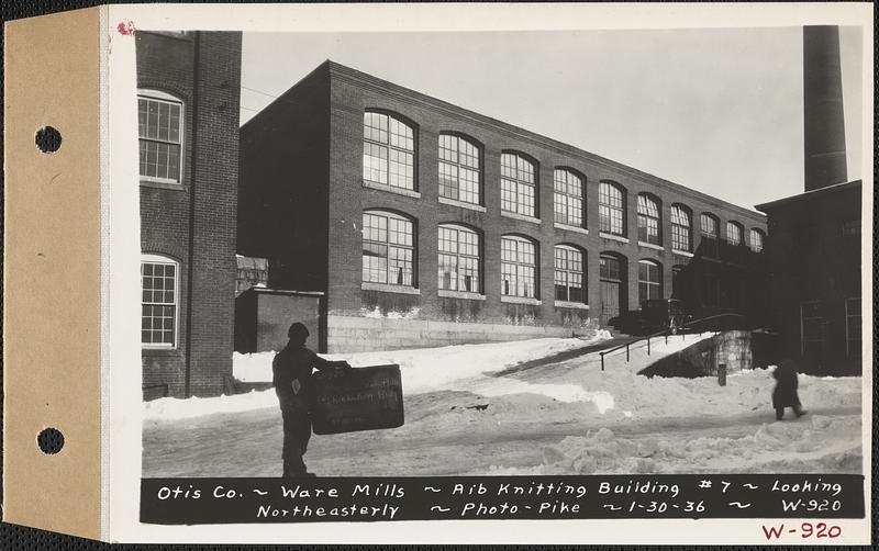 Otis Co., Ware Mills, rib knitting building #7, looking northeasterly ...