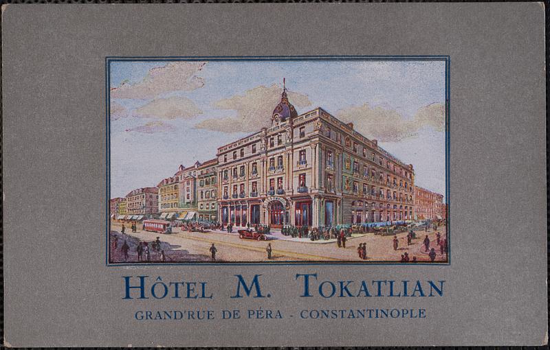 Hôtel M. Tokatlian, Grand'Rue de Péra, Constantinople - Digital ...