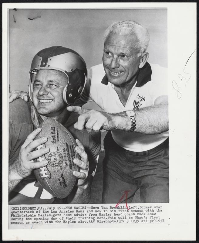 New Eagles--Norm Van Brocklin, left, former star quarterback of the Los ...
