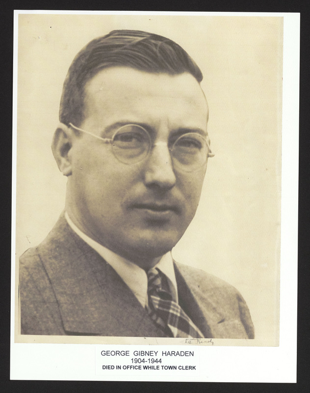 George Gibney Haraden, 1904-1944, died in office while town clerk ...