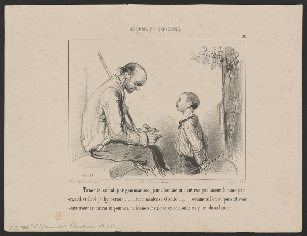 Tu ments (sic), enfant, par gourmandise, jeune homme tu mentiras par ...