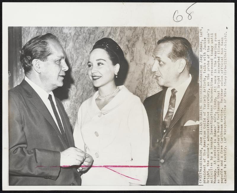 As Hearing Recessed–Comedian Joey Adams, left, president of the ...
