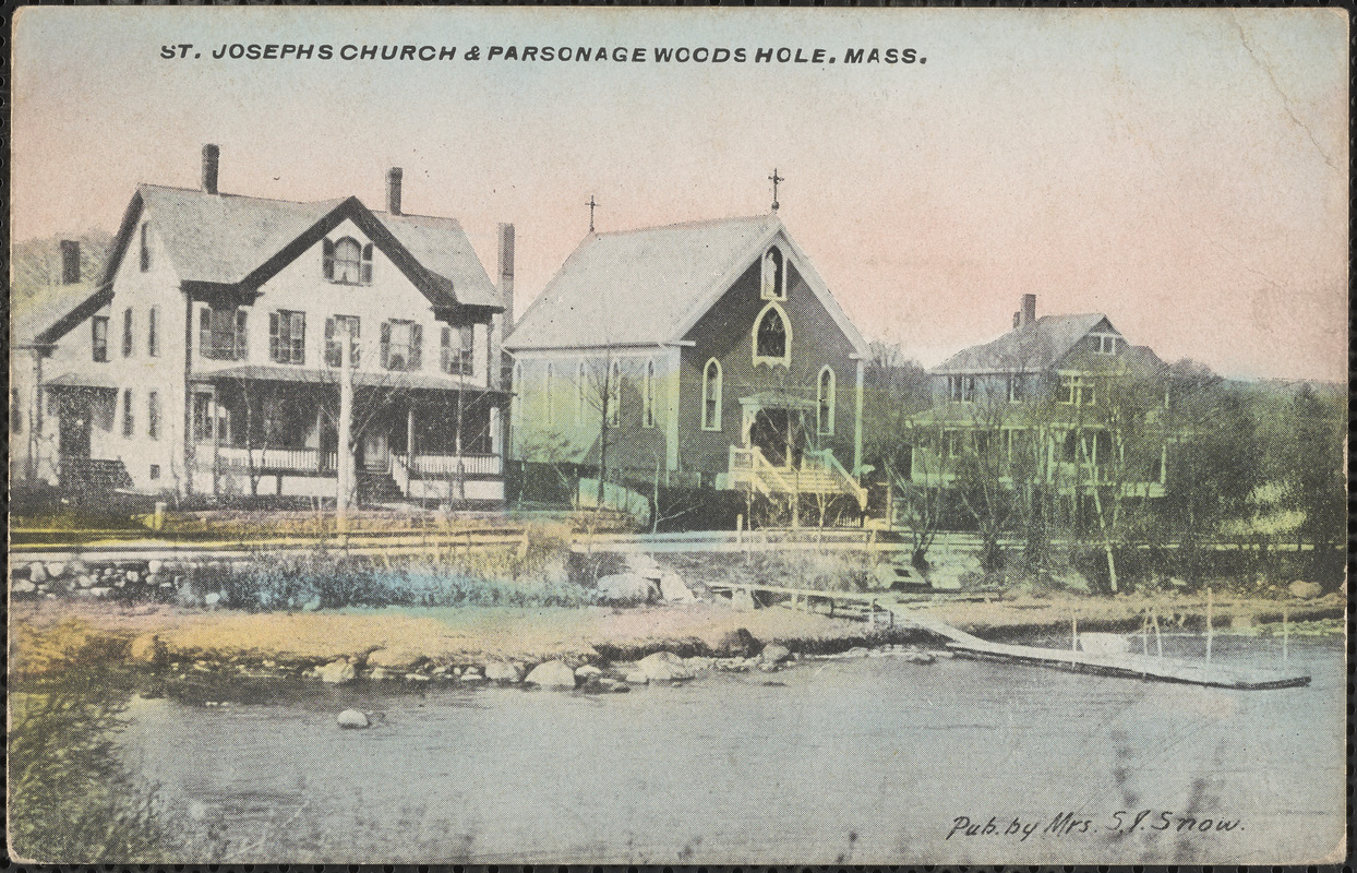 St. Josephs Church & Parsonage Woods Hole, Mass. - Digital Commonwealth