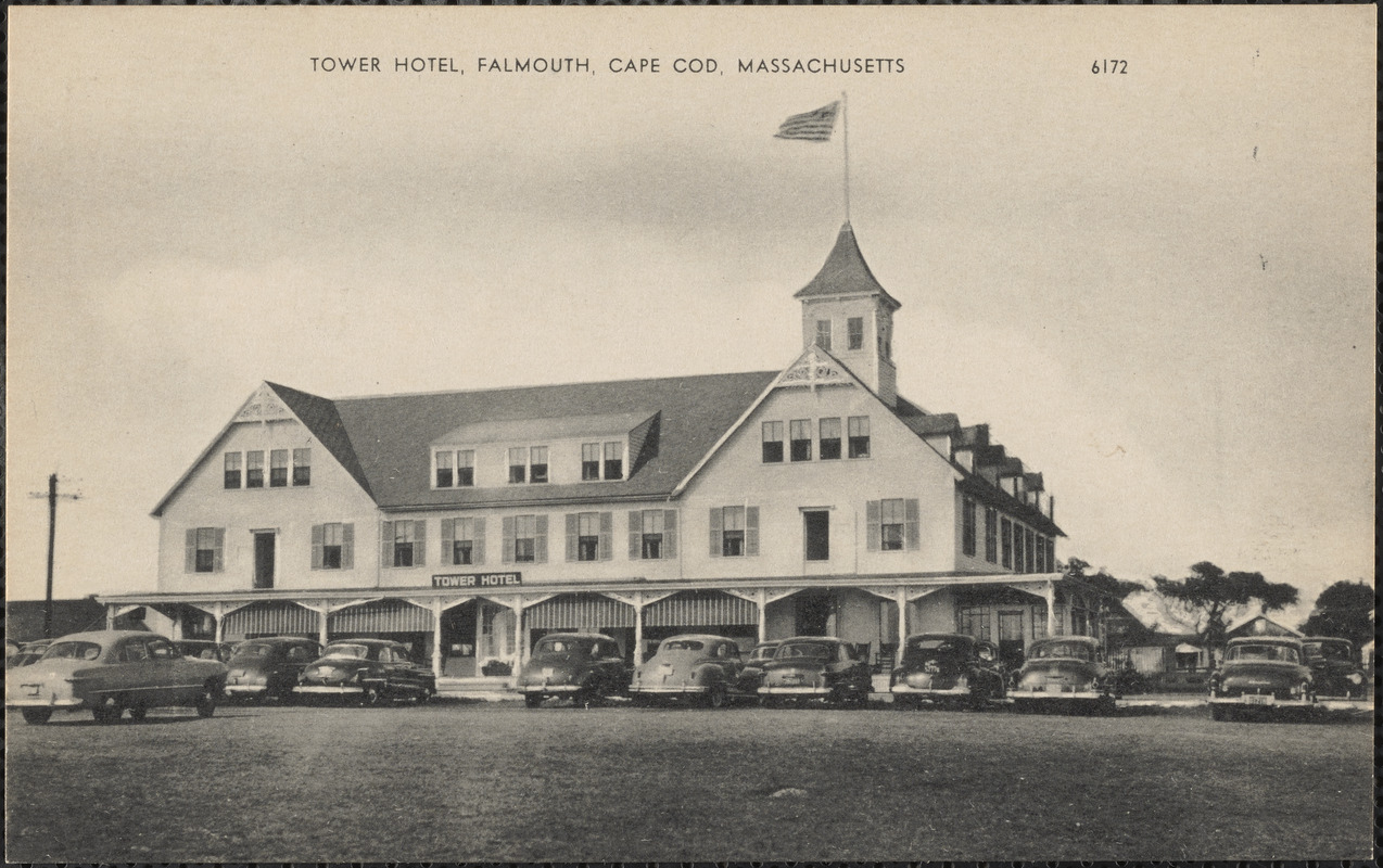 Tower Hotel, Falmouth, Cape Cod, Massachusetts - Digital Commonwealth