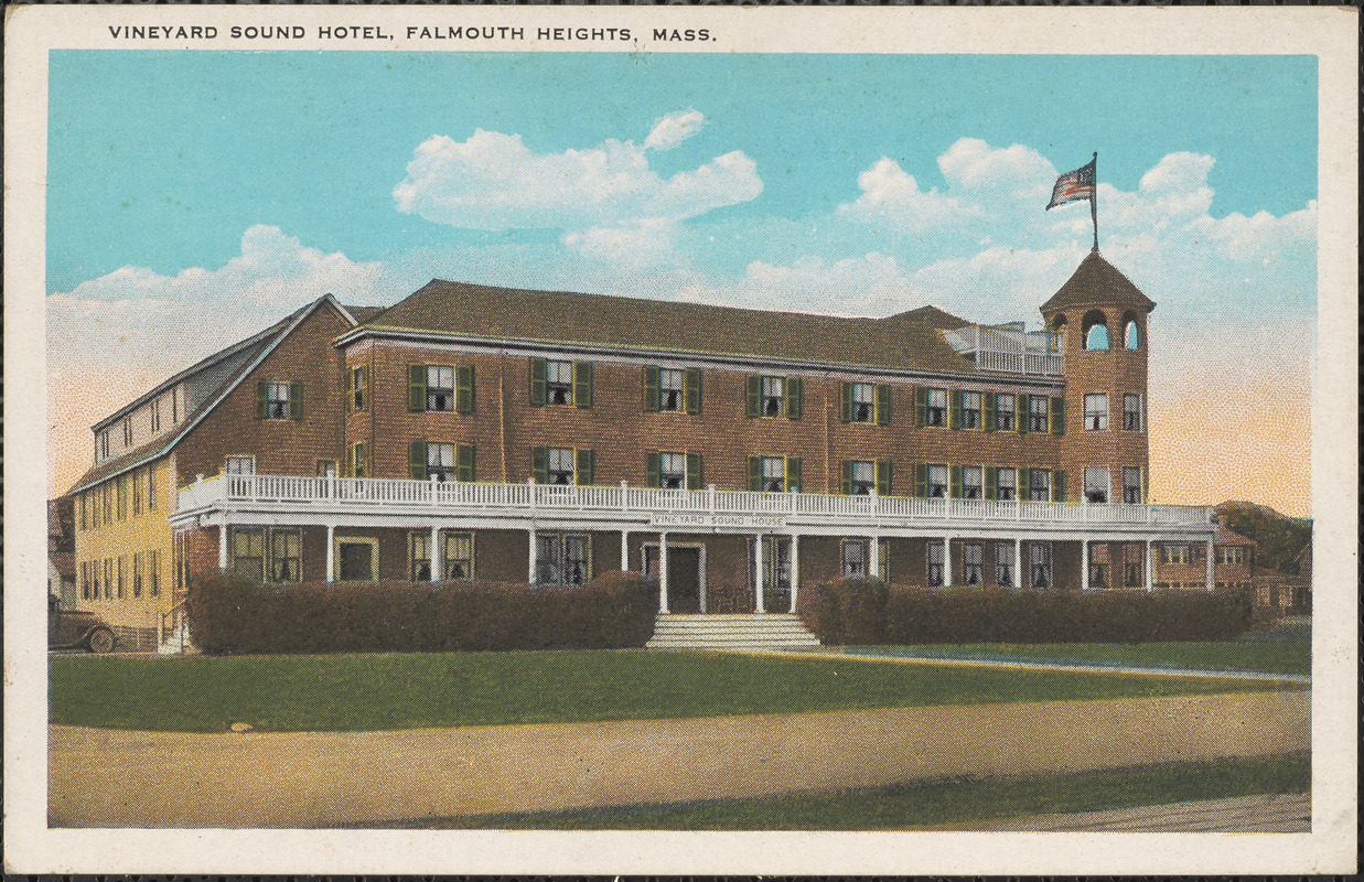 Vineyard Sound Hotel, Falmouth Heights, Mass. - Digital Commonwealth