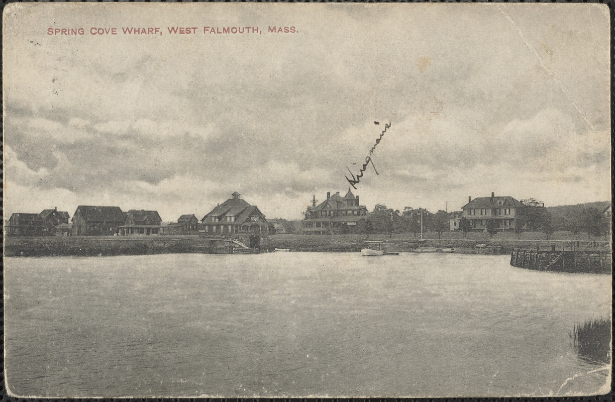 Spring Cove Wharf, West Falmouth, Mass. - Digital Commonwealth
