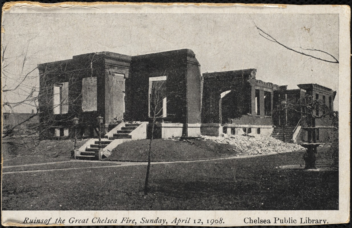Ruins of the great Chelsea fire, Sunday, April 12, 1908. Chelsea Public ...