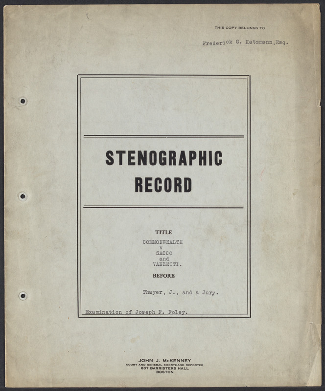 Sacco-Vanzetti Case Records, 1920-1928. Transcripts. Stenographic ...