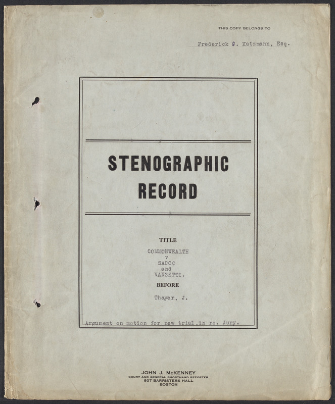 Sacco-Vanzetti Case Records, 1920-1928. Transcripts. Stenographic ...