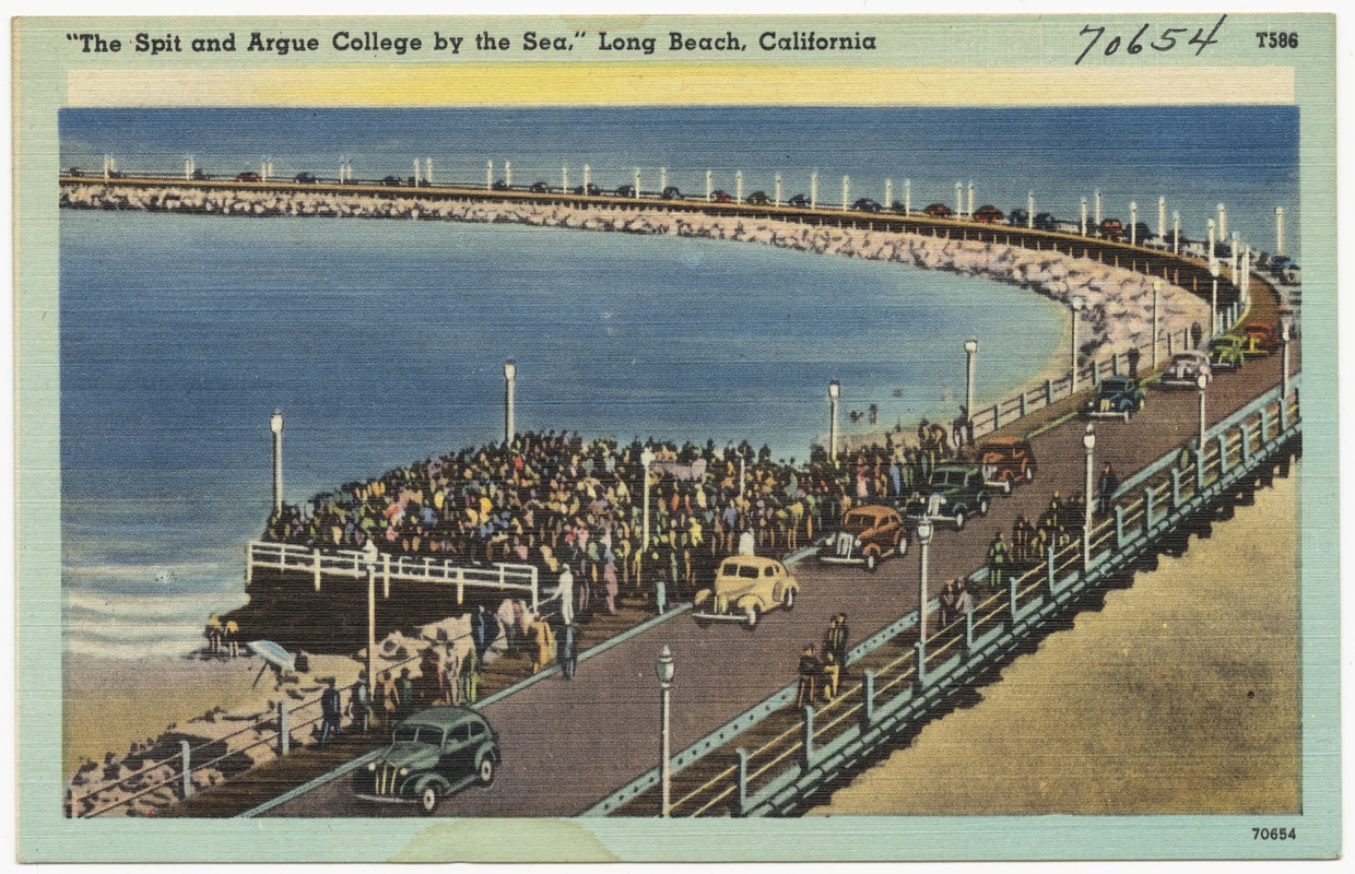 "The spit and argue college by the sea," Long beach, California ...