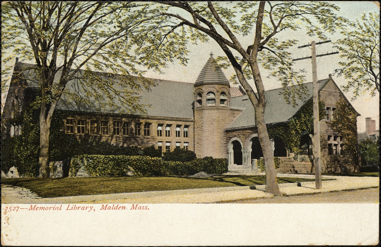 Memorial Library, Malden, Mass. - Digital Commonwealth