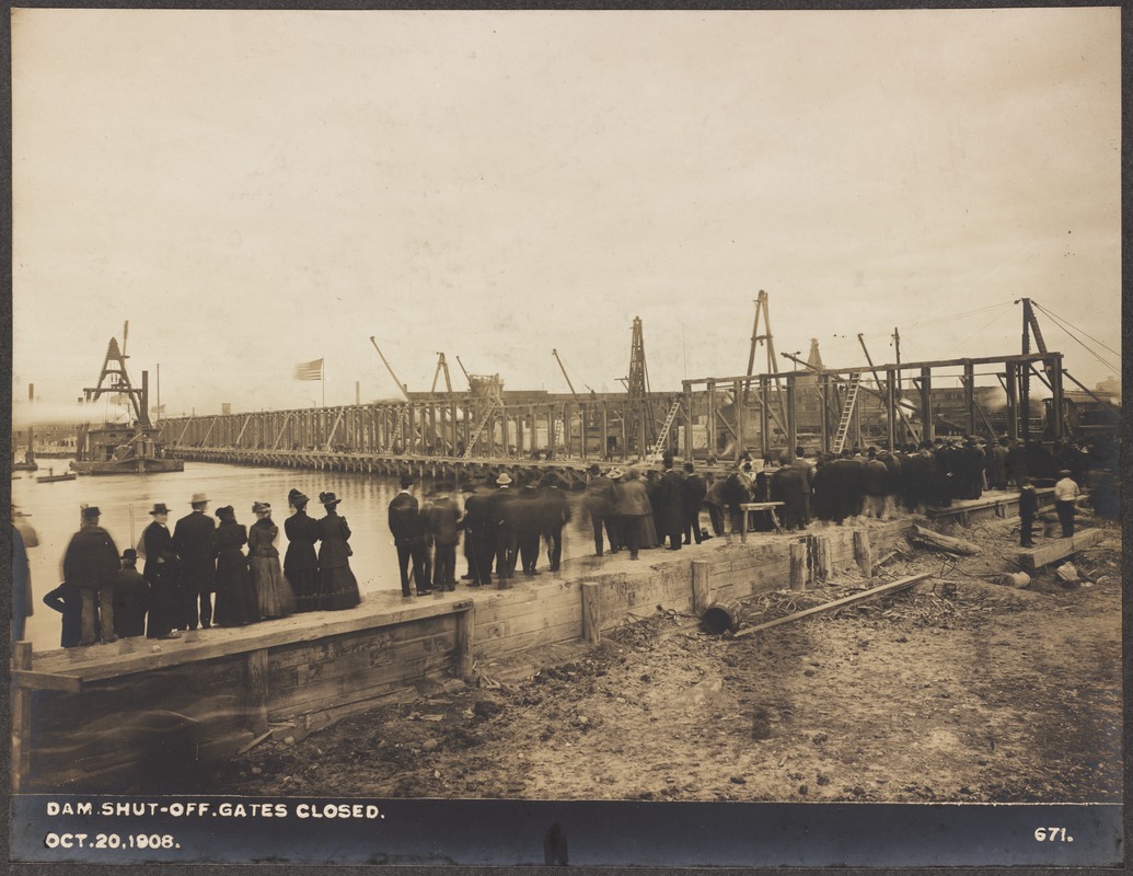 Dam. Shut-off. Gates closed. Oct. 20, 1908. - Digital Commonwealth