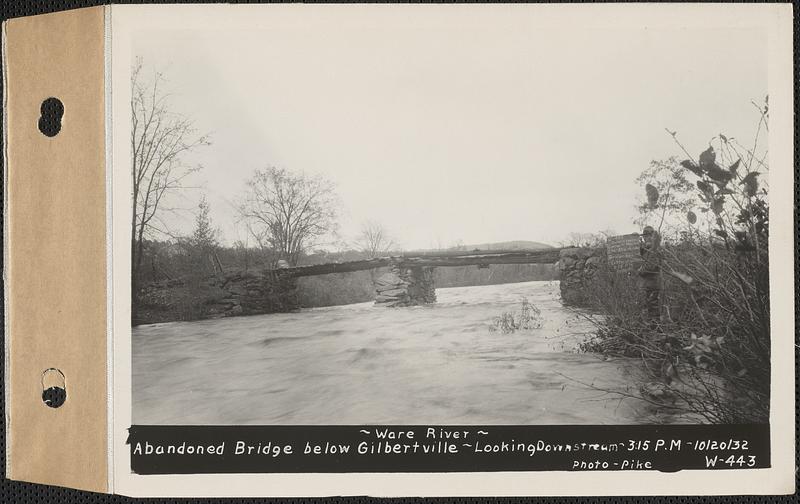 Ware River, abandoned bridge below Gilbertville, looking downstream ...