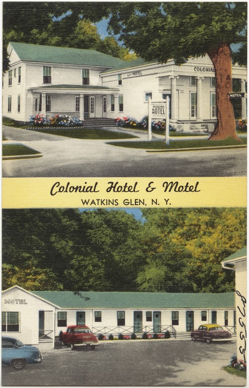 Colonial Hotel & Motel, Watkins Glen, N. Y. - Digital Commonwealth