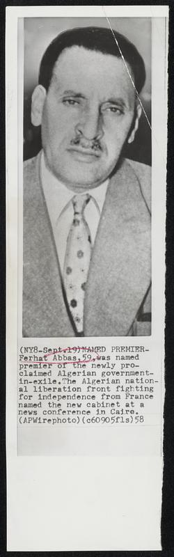 Named Premier- Ferhat Abbas, 59, was named premier of the newly ...