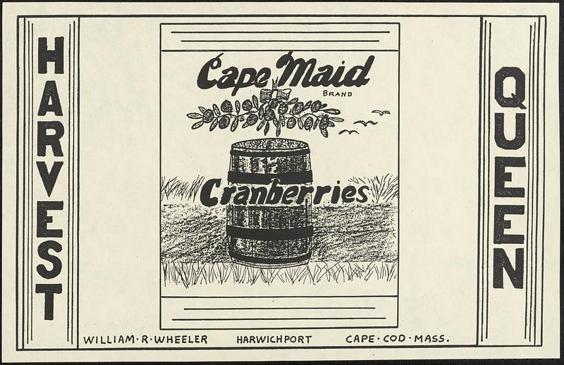 Harvest Queen Cape Maid Brand Cranberries Barrel Box Label - Digital ...