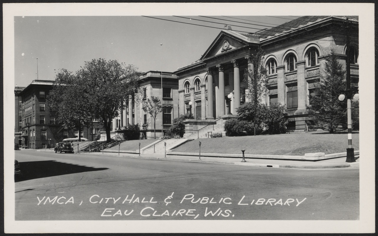 YMCA, city hall & public library Eau Claire, Wis. - Digital Commonwealth