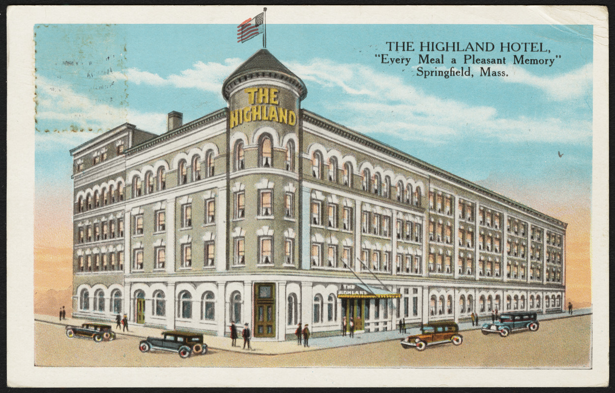 The Highland Hotel "every meal a pleasent memory", Springfield, Mass ...