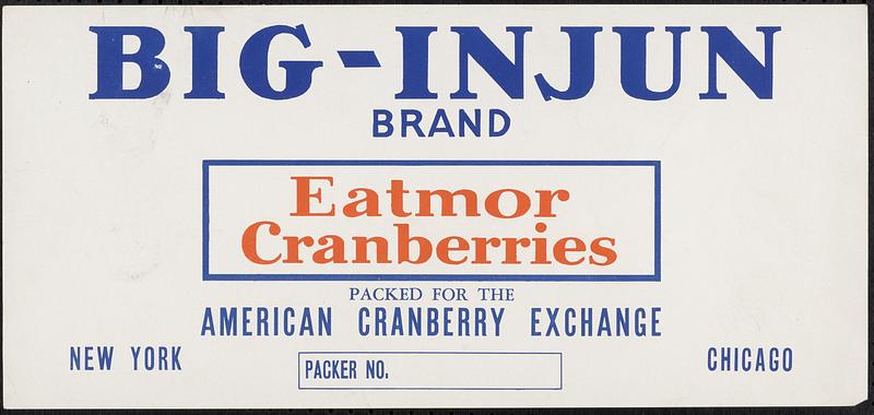 Big-Injun Brand Eatmor Cranberries Quarter Barrel Box Label - Digital ...