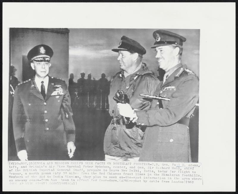 India Aid Mission Chiefs Seeks Facts on Northeast Frontier- U.S. Gen ...