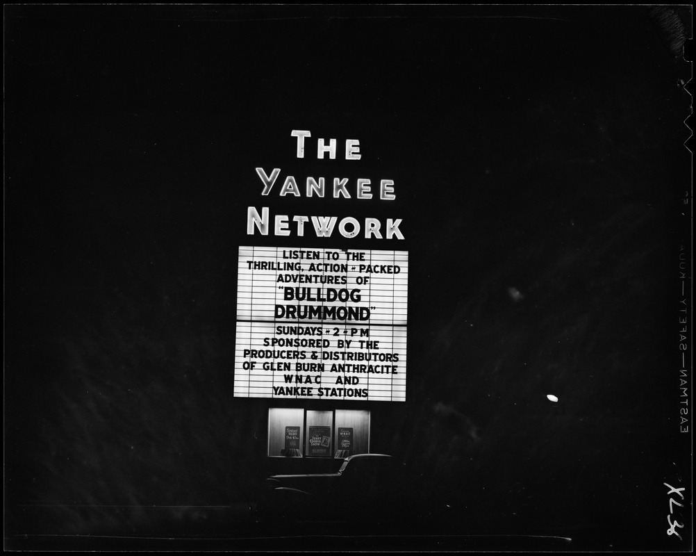Yankee Network letter board sign advertising Bulldog Drummond on WNAC ...