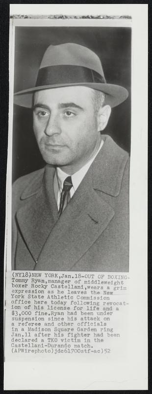 New York -- Out of Boxing -- Tommy Ryan, manager of middleweight boxer ...
