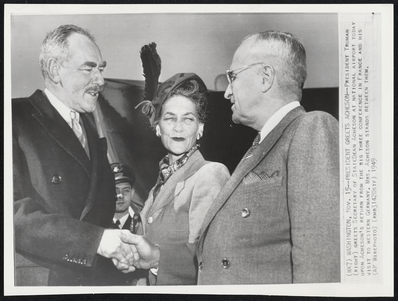 President Greets Acheson-- President Truman (right) greets Secretary if ...