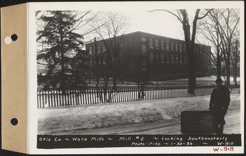 Otis Co., Ware Mills, Mill #2, looking southeasterly, Ware, Mass., Jan ...