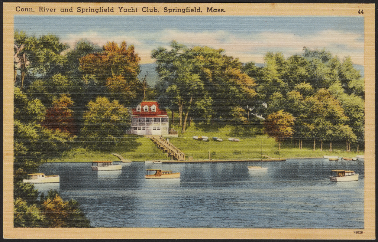 Conn. River and Springfield Yacht Club, Springfield, Mass. - Digital ...