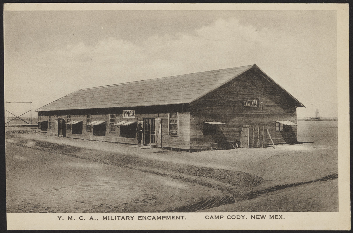 Y.M.C.A., Military Encampment. Camp Cody, New Mex. - Digital Commonwealth