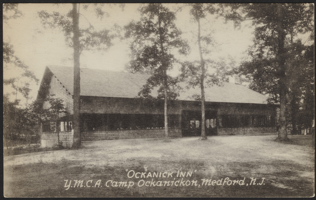 "Ockanick, Inn" Y.M.C.A. Camp Ockanickon, Medford, N.J. - Digital ...