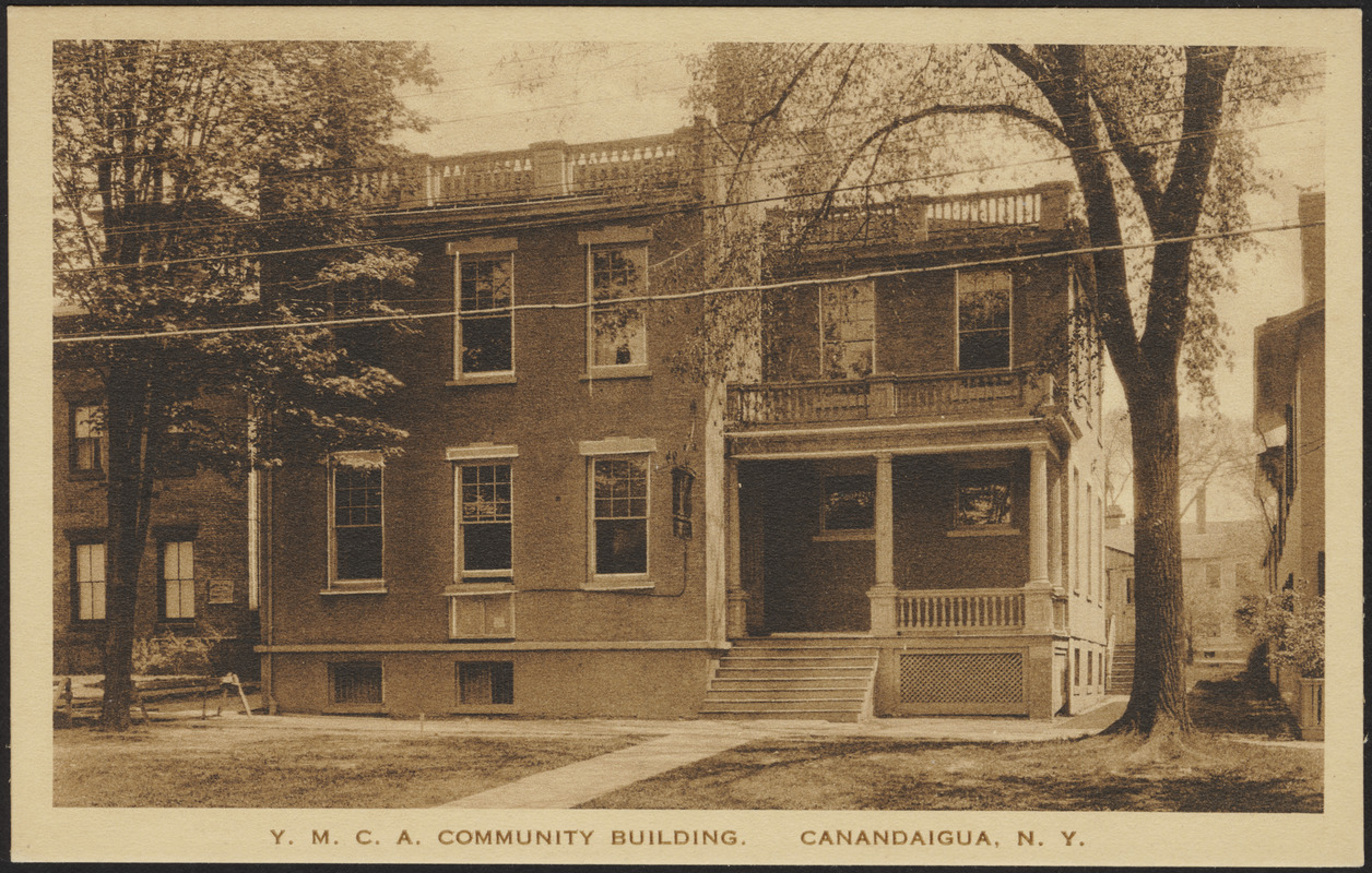 Y.M.C.A. Community building. Canandaigua, N.Y. - Digital Commonwealth