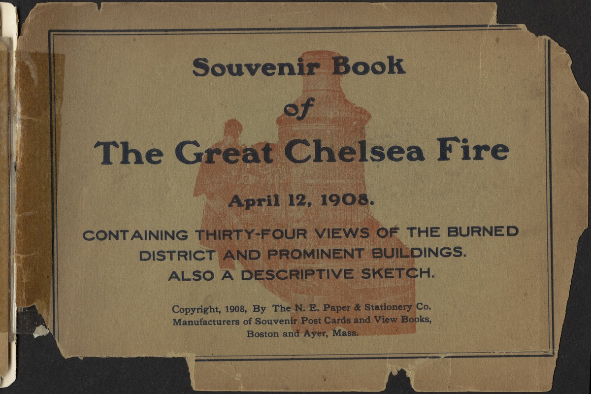 Souvenir book of the Great Chelsea Fire, April 12, 1908 - Digital ...