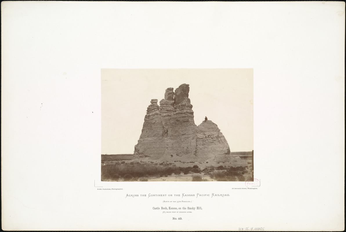 Castle Rock, Kansas, on the Smoky Hill, 385 miles west of Missouri ...