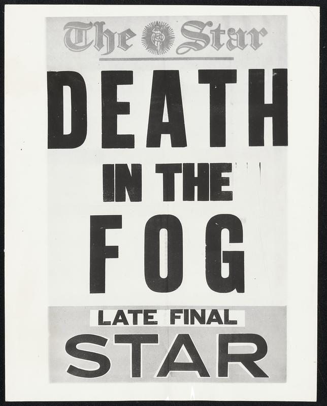 Death in the Fog. Late Final Star. - Digital Commonwealth