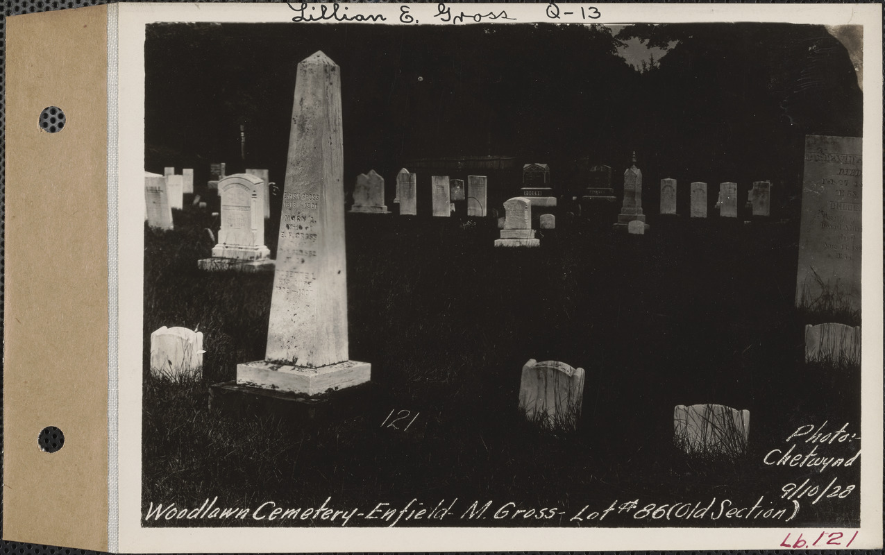 M. Gross, Woodlawn Cemetery, old section, lot 86, Enfield, Mass., Sept ...
