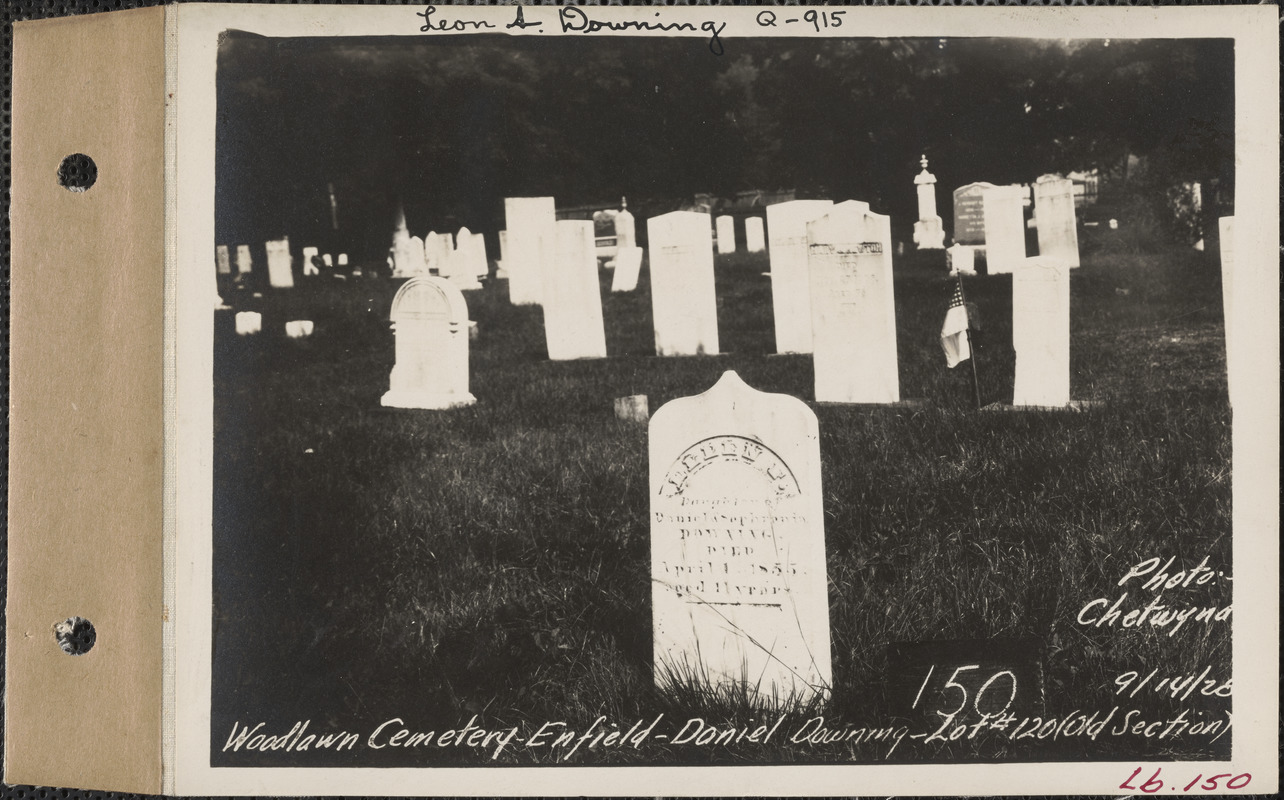Daniel Downing, Woodlawn Cemetery, old section, lot 120, Enfield, Mass ...