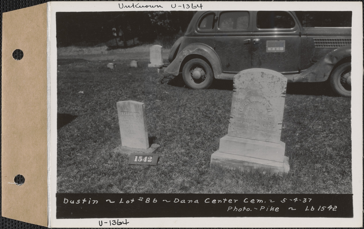 Dustin, Dana Center Cemetery, lot 86, Dana, Mass., May 4, 1937 ...
