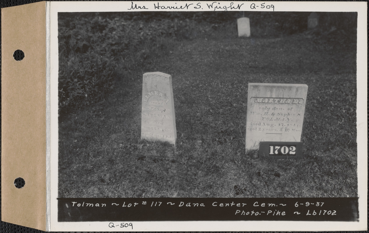 Tolman, Dana Center Cemetery, lot 117, Dana, Mass., June 9, 1937 : Mrs ...