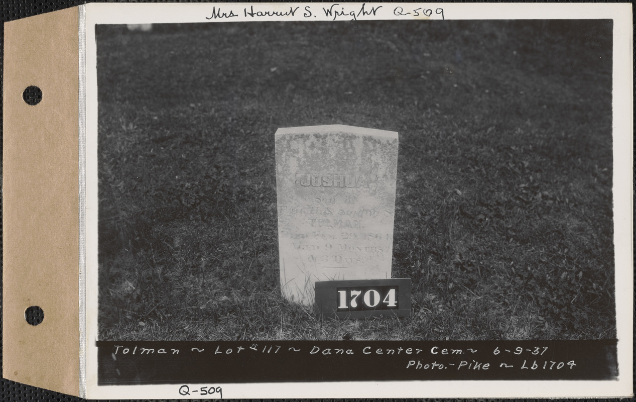 Joshua Tolman, Dana Center Cemetery, lot 117, Dana, Mass., June 9, 1937 ...