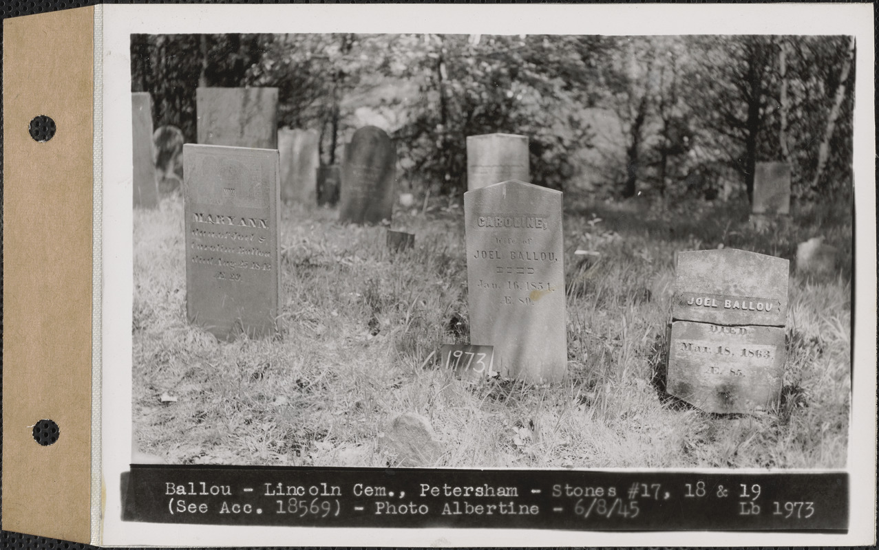 Ballou, Lincoln Cemetery, stones 17, 18, 19, Petersham, Mass., June 8, 1945 - Digital Commonwealth