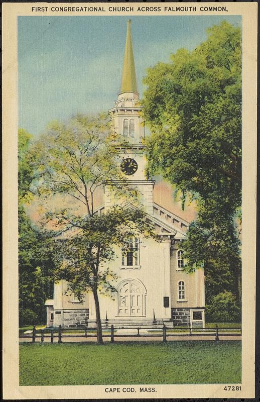 First Congregational Church across Falmouth Common, Cape Cod, Mass ...