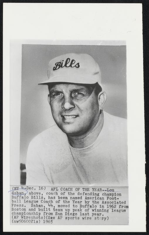 AFL Coach of the Year--Lou Saban, above, coach of the defending ...