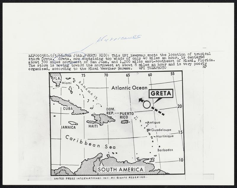 This UPI Newsmap spots the location of tropical storm Greta. Greta, now ...