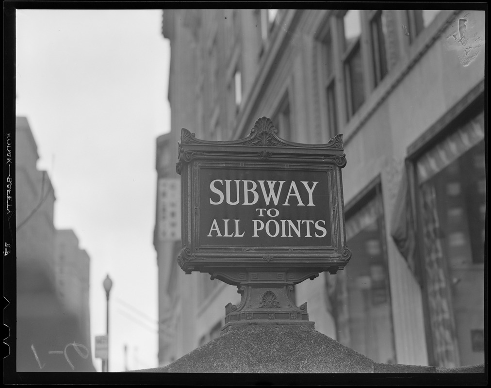 Subway sign: "Boston to all points" - Digital Commonwealth