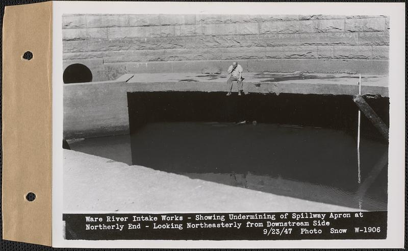 Ware River Intake Works, Shaft #8, showing undermining of spillway ...