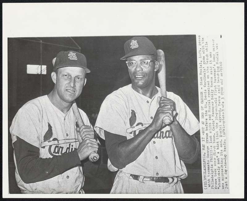 Not at End of Career- Stan Musial, left poses with teammate George ...