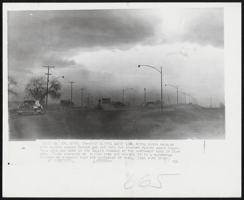 Dust Clouds Swoop Low. April winds whirled dust clouds across Denver ...