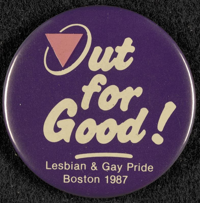 "Out for Good!" button - Digital Commonwealth