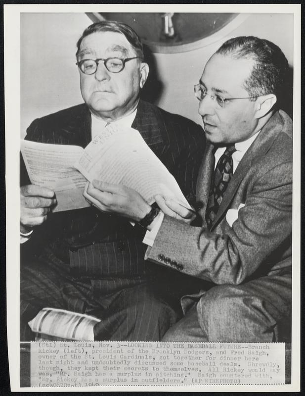 Looking Into the Baseball Future-- Branch Rickey (left), president of ...